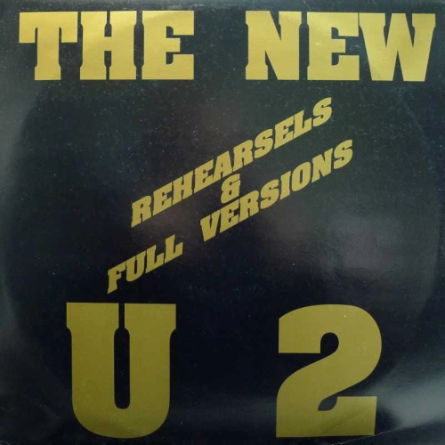 U2 - The New U2 Rehearsels & Full Versions 2LP 1991 EU Unofficial Gold ...